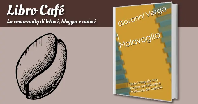 I Malavoglia: Testo integrale annotato con mappe concettuali e ...