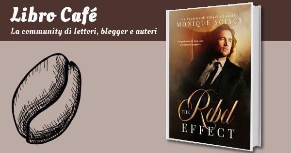 The Rebel Effect, Monique Scisci, recensioni