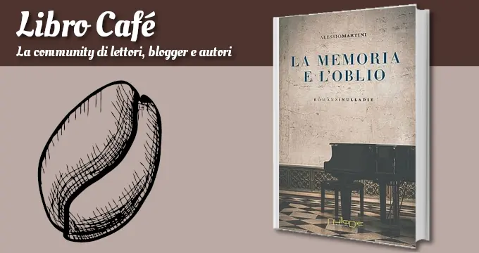 La memoria e l'oblio, Alessio Martini, recensioni