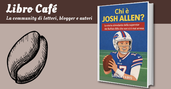 Chi è Josh Allen?: La storia stimolante della superstar dei Buffalo ...
