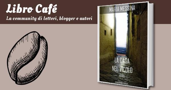 La casa nel vicolo, Maria Messina — Libro Café